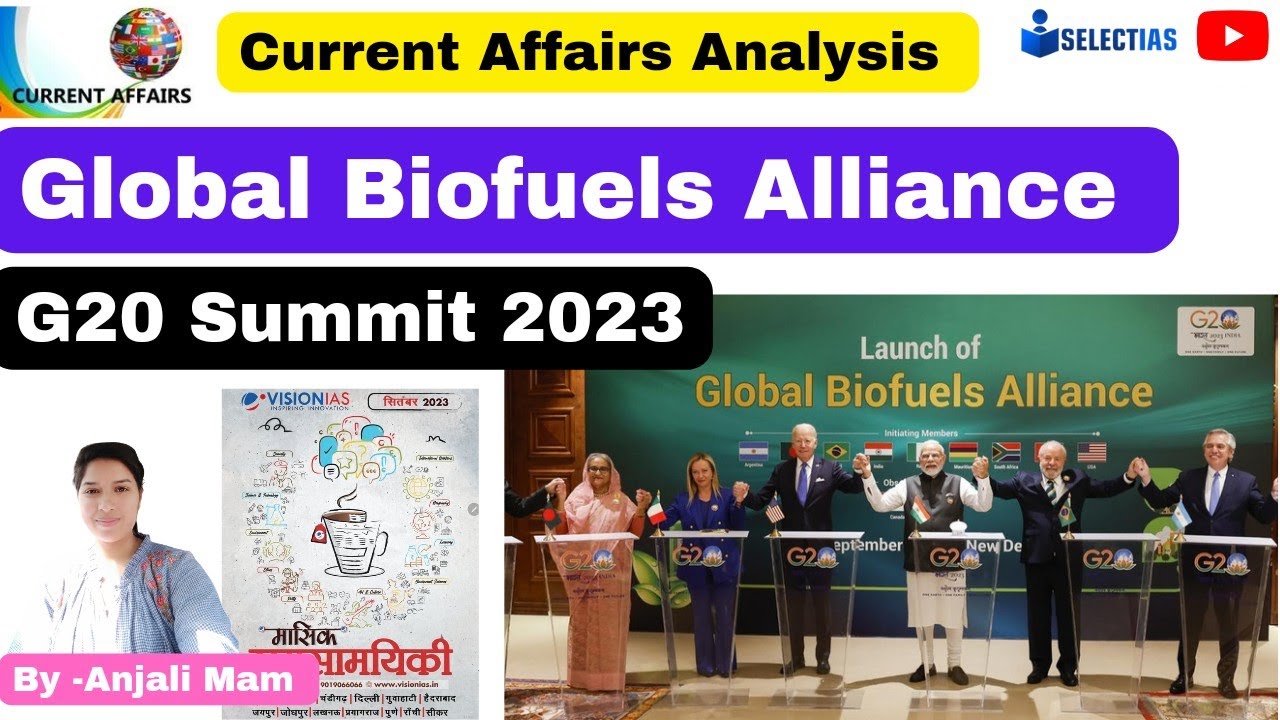Global Biofuels Alliance,G20 Summit 2023 , Vision IAS, September 2023 ...