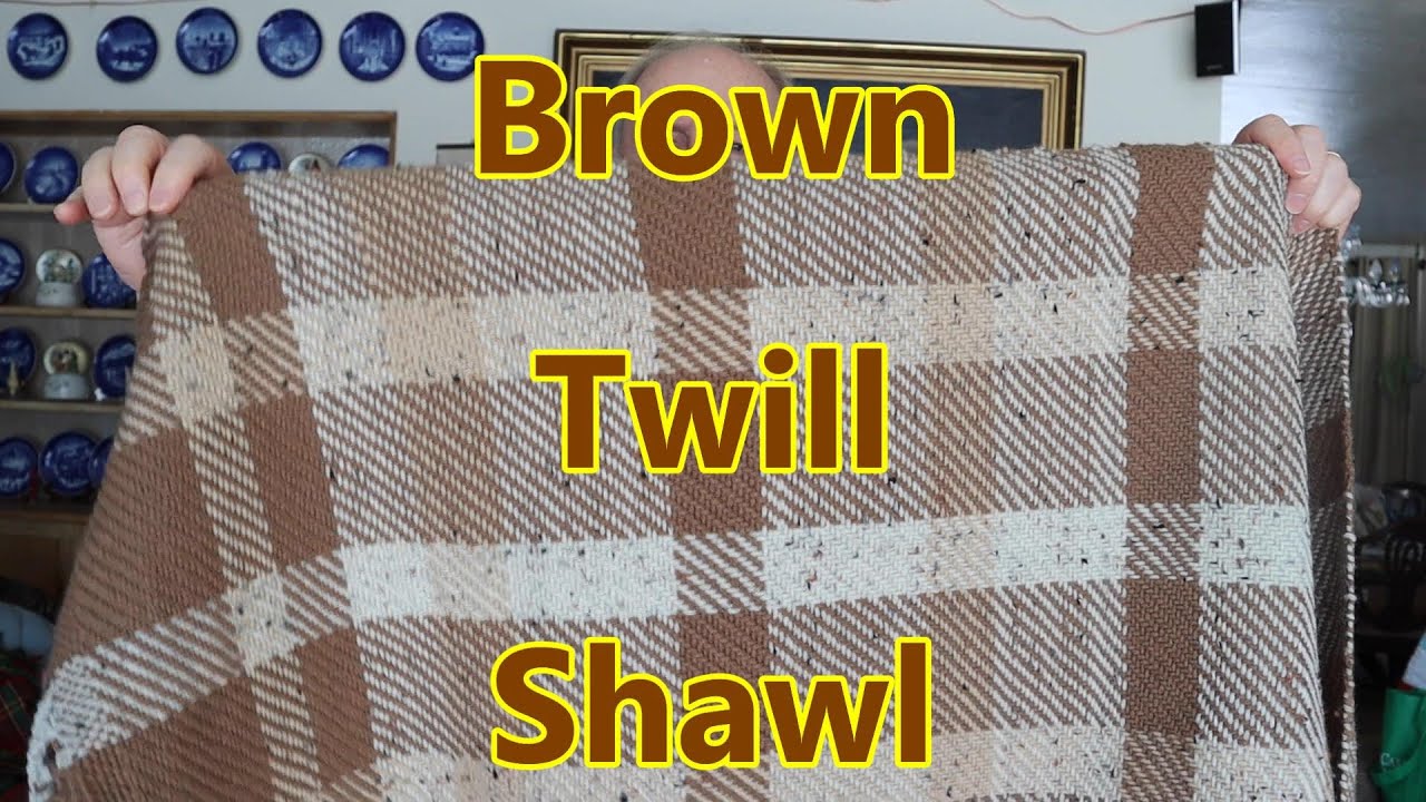 Brown Twill Shawl - YouTube