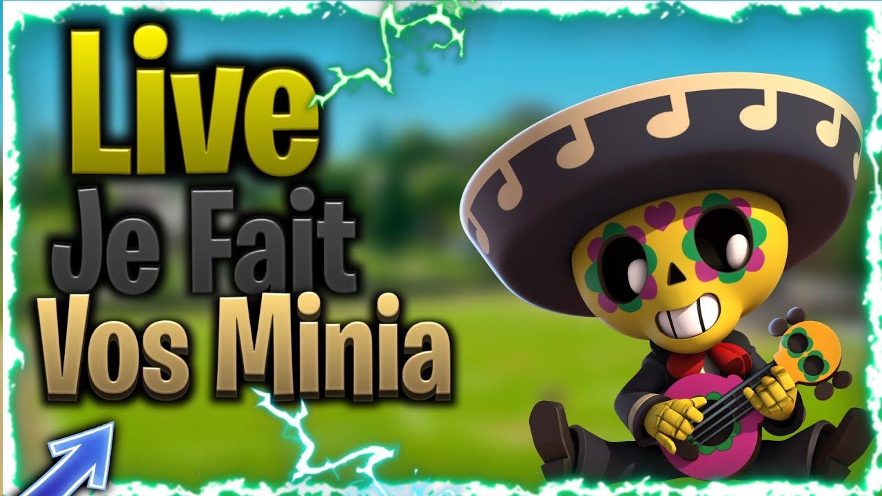 LIVE BRAWL STARS RUSH 16k5+Je fait vos minia - YouTube