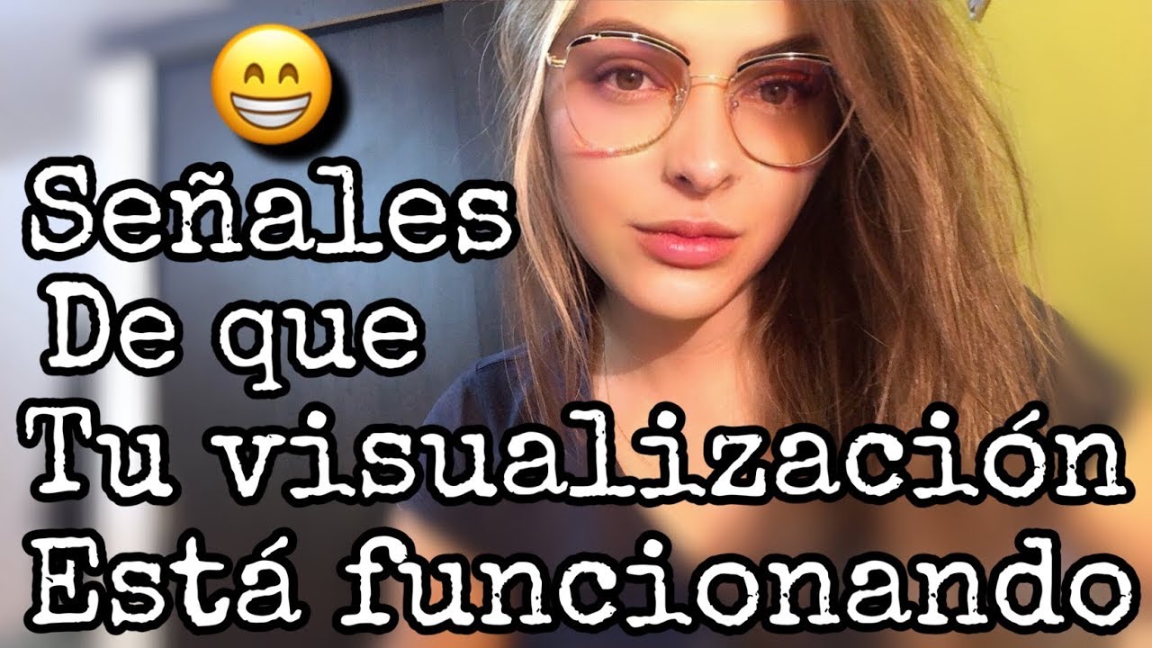 5 SEÑALES DE QUE TU VISUALIZACIÓN ESTÁ POR MANIFESTARSE 🙊 - YouTube