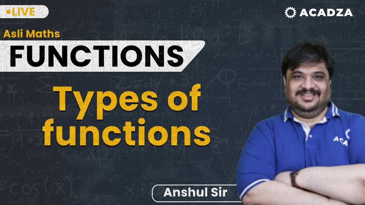 Types Of Functions Class 11 Asli Maths By Anshul Sir YouTube Types Of Functions Class 11 Asli Maths By Anshul Sir YouTube