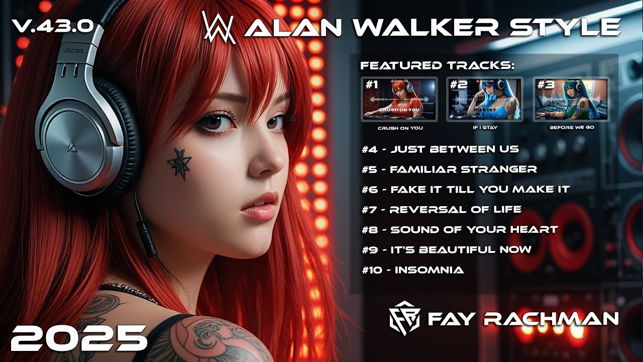 Alan Walker Style & Fay Rachman | New Song Playlist 2025 | Full Album v ...