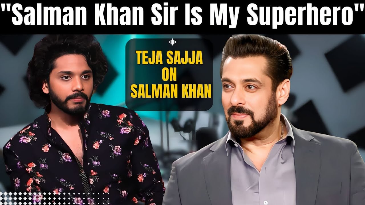 Salman Khan Sir Is My Superhero- Hanuman Fame Actor Teja Sajja - YouTube