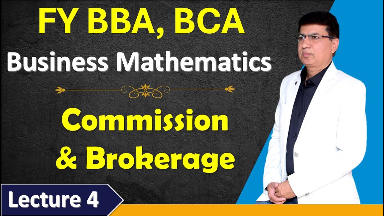 BBA, BCA Business Mathematics | Commission and Brokerage | SPPU ...