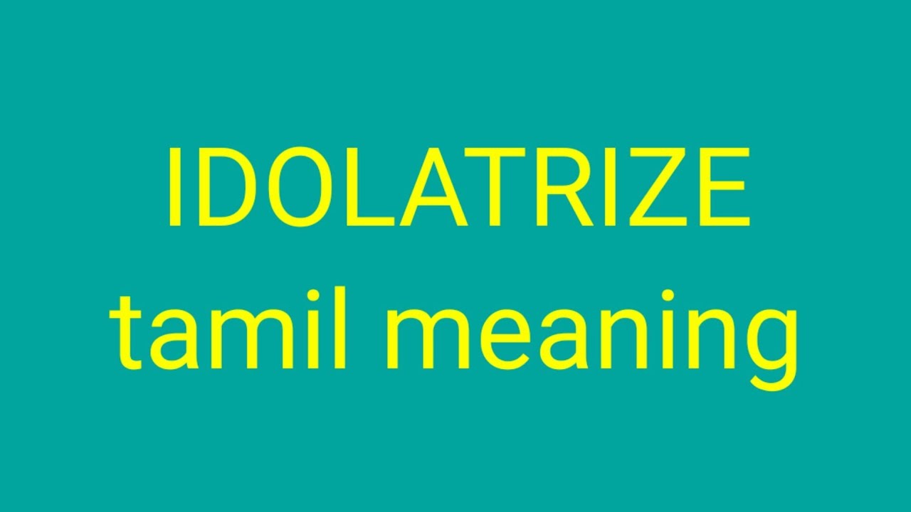 IDOLATRIZE tamil meaning/sasikumar - YouTube