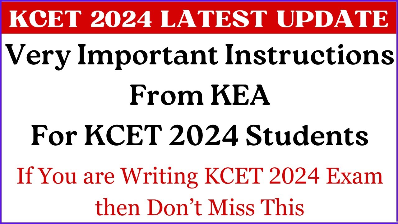 KCET 2024 | Very Important Instructions for KCET 2024 Students | KCET ...