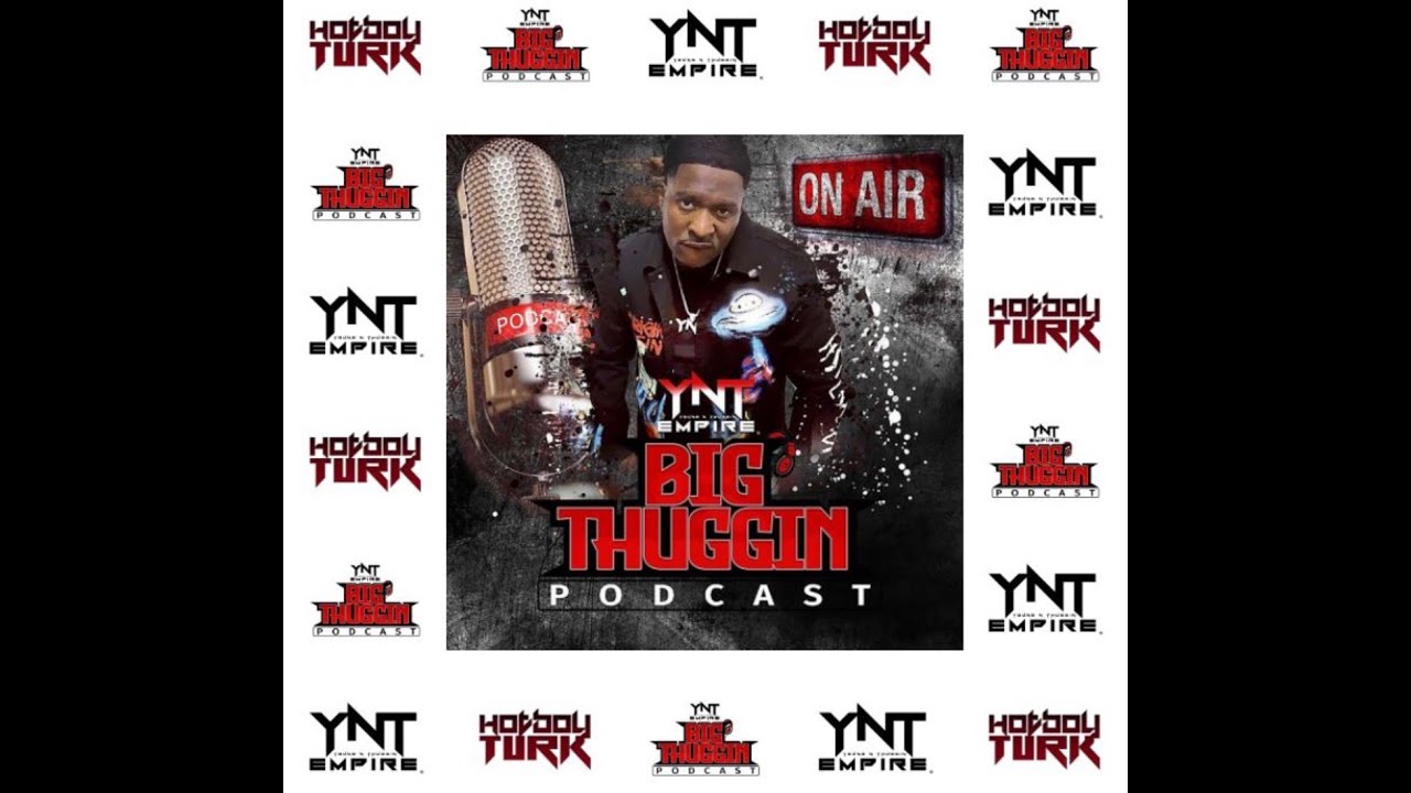 Big Thuggin Podcast W/ Terrance"Gangsta"Williams EP 9 - YouTube