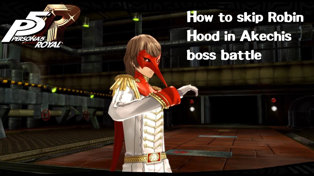 Persona 5 Royal: Skipping Robin Hood in Akechis boss battle - YouTube