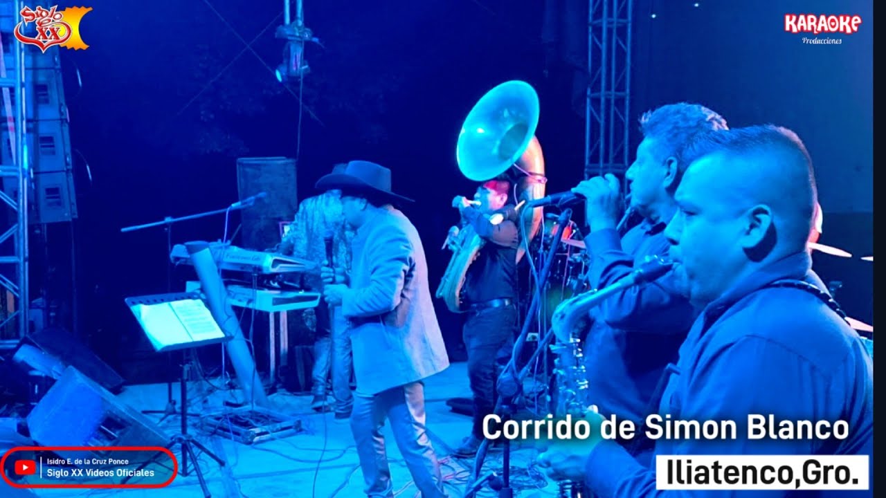 Siglo XX en Vivo Corrido de el Chante Luna-Simon Blanco en Iliatenco, Gro.2024. - YouTube