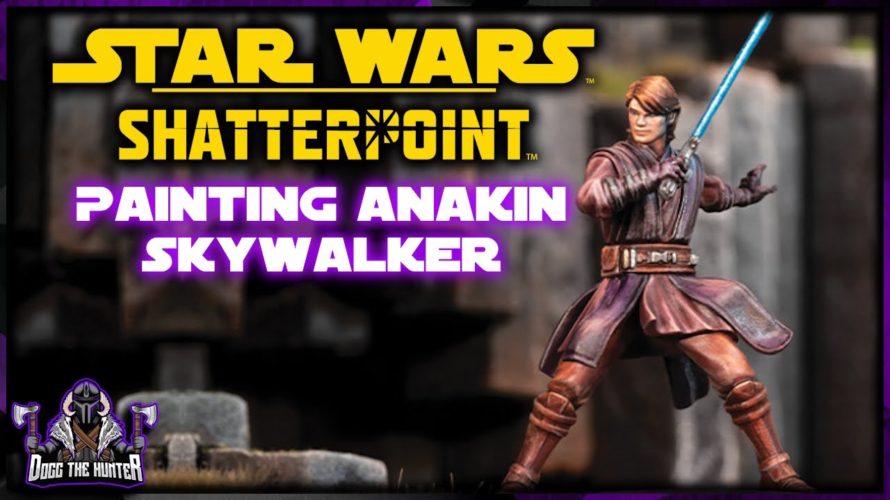 Painting Anakin Skywalker - STAR WARS SHATTERPOINT - YouTube