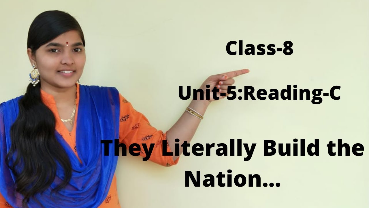 They Literally Build the Nation -8th Class English Lesson | Unit-5 ...