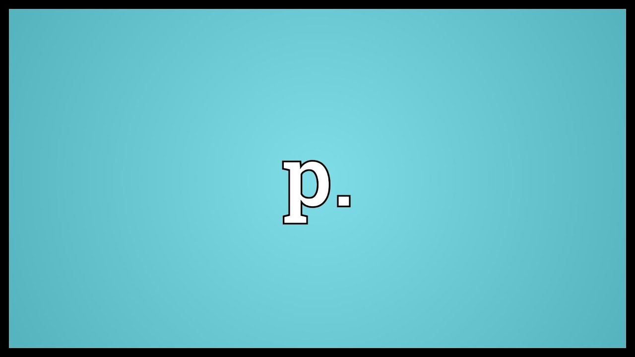 P Meaning YouTube