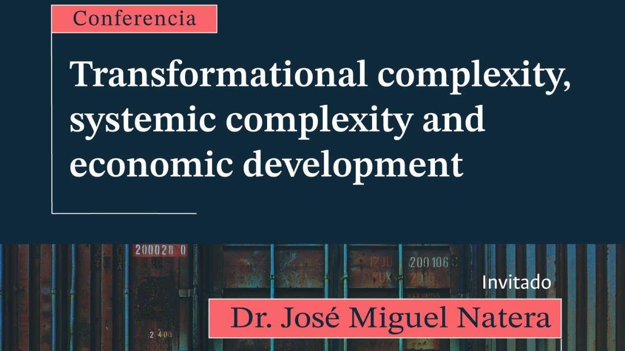 Transformational complexity, systemic complexity and economic ...