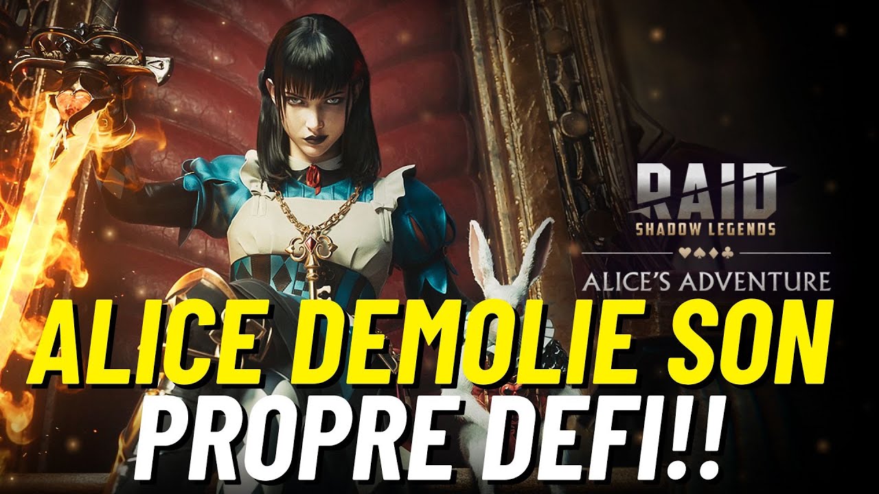 JE DEMOLIE LE CHALLENGE D'ALICE!! #AlicesAdventureRAID [RAID SHADOW ...