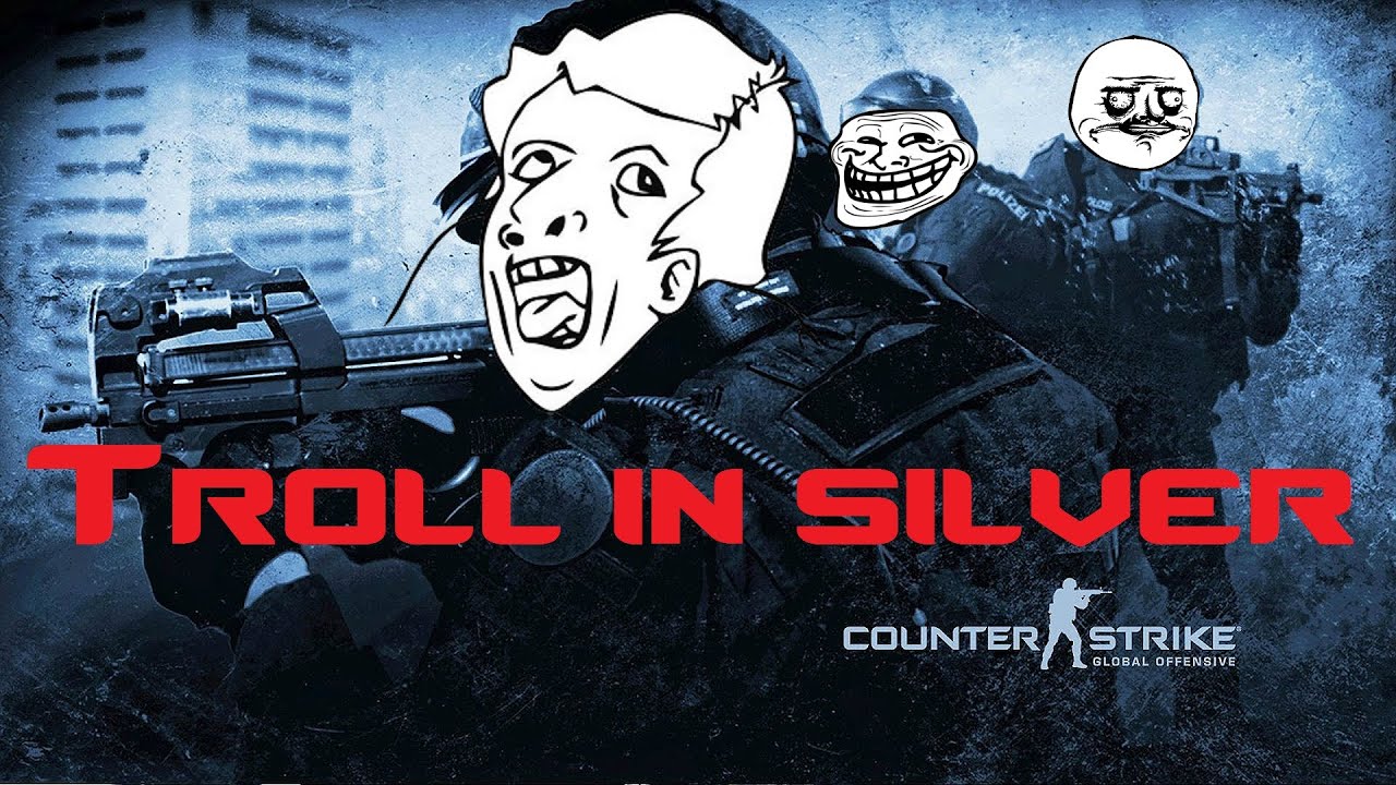 CS:GO - Troll in silver #1 - YouTube