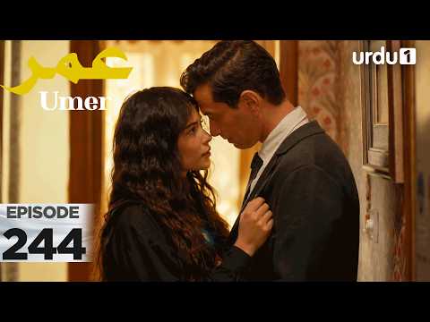Umer | Episode 244 | Turkish Drama | Ömer