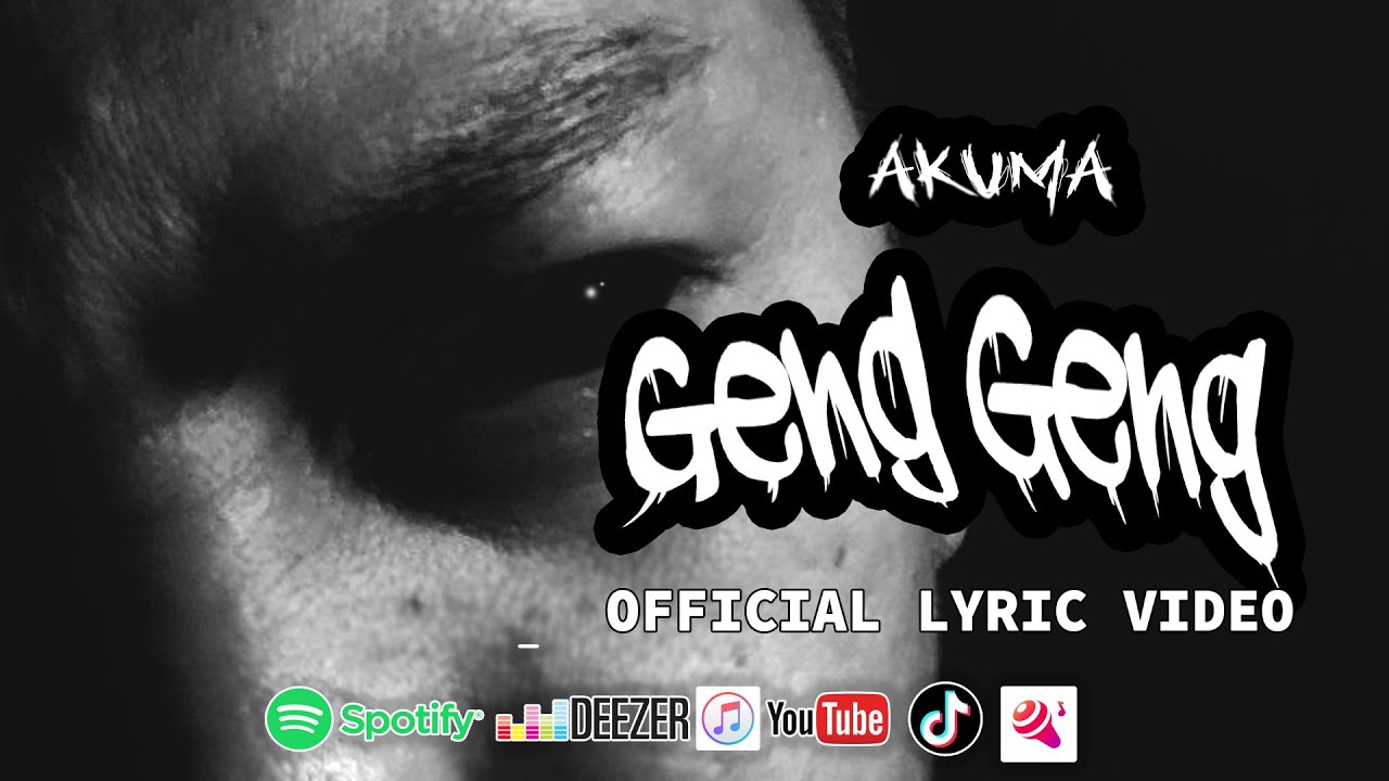 GENG GENG by AKUMA OFFICIAL LYRIC VIDEO - YouTube