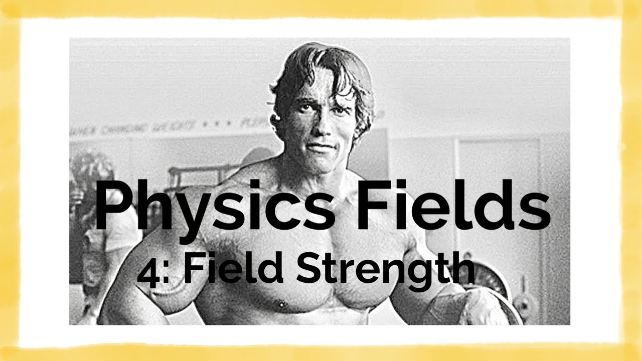 Physics Fields 4 - Field Strength - YouTube
