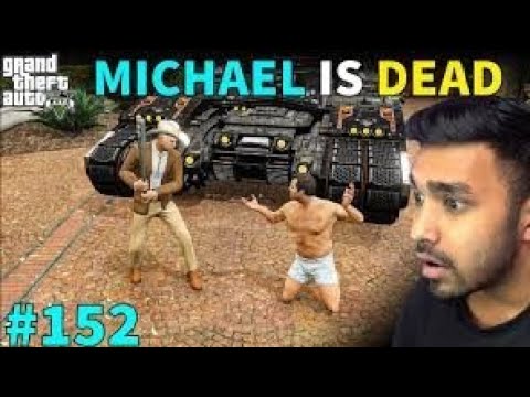 Michael Is dead | Gta V Gameplay #152 | Techno gamerz gta 5 #152 #technogamerz #gta5