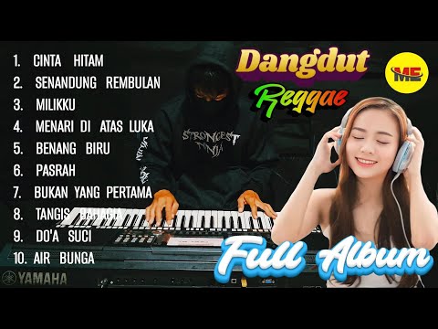 Full Album Dangdut version Dj Remix Plus Reggae Cover Electone
