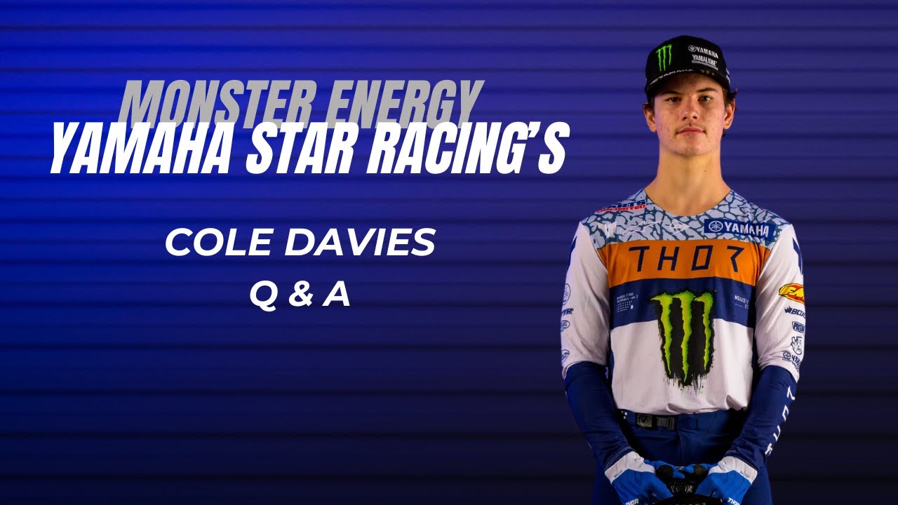 Q and A with Monster Energy #Yamaha Star Racing's Cole Davies - YouTube