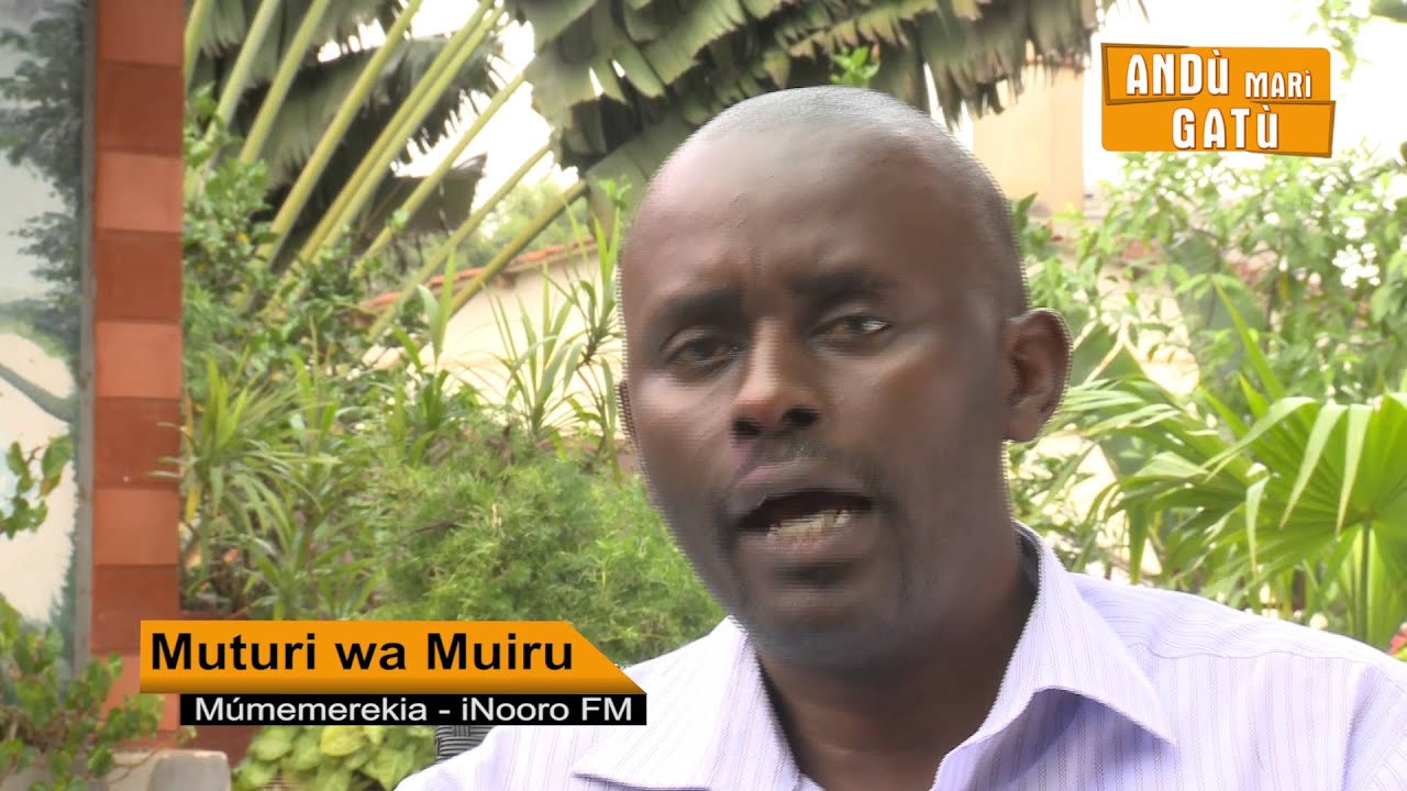 Andu Mari Gatu-MUTURI wa MUIRU- Inooro Fm - YouTube