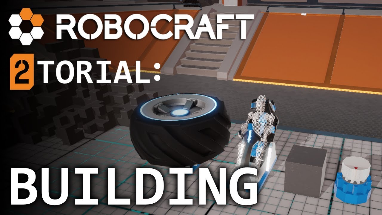Robocraft 2: Building (OUTDATED) - YouTube