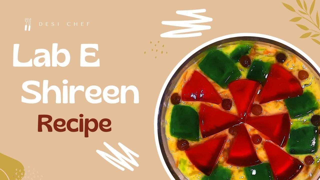 Lab e Shireen Special Recipe | لب شیریں بنانے کا طریقہ By Desi Chef ...
