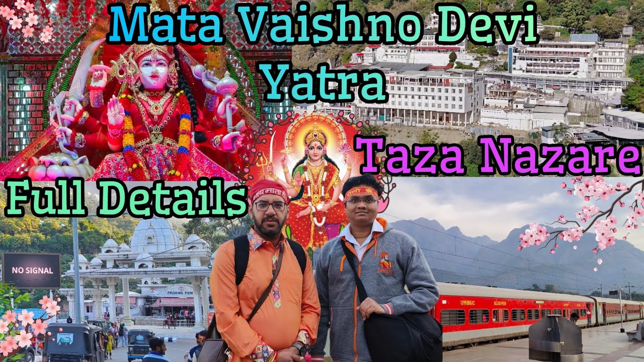 Shri Mata Vaishno Devi Yatra | Complete Guide | Full History | Hotels ...