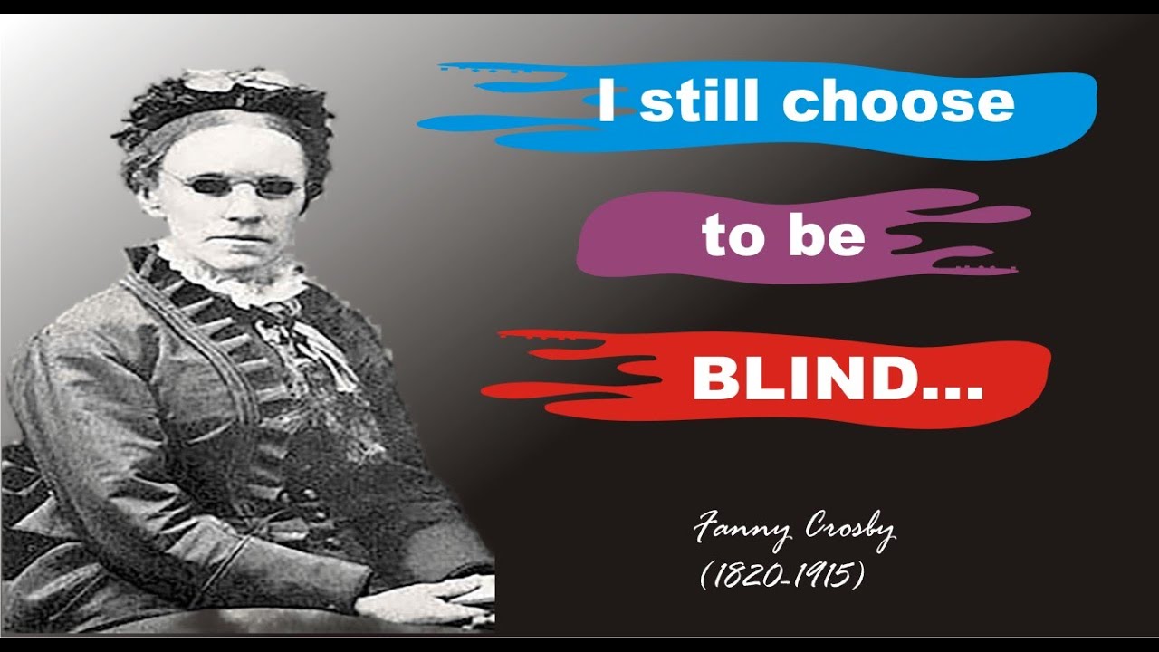 Fanny Crosby quotes that inspire life - YouTube