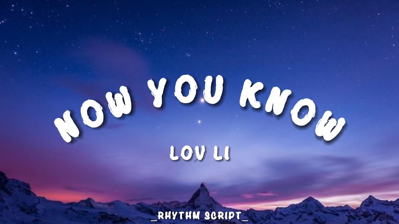 Løv Li - Now You Know (Lyrics - Rhythm Script) - YouTube