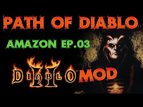Diablo 2: Path of Diablo Mod, Amazon Ep.03 - YouTube