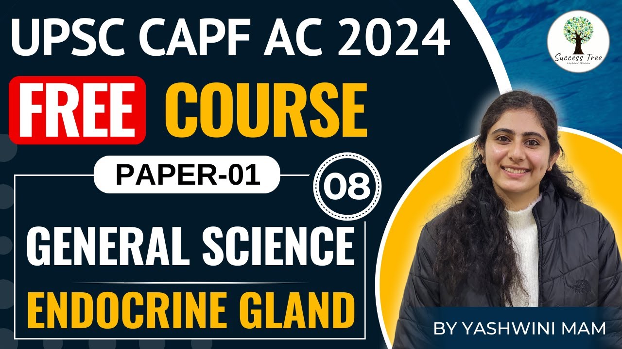 UPSC CAPF AC 2024 | FREE Course | PAPER-01 | General Science ...