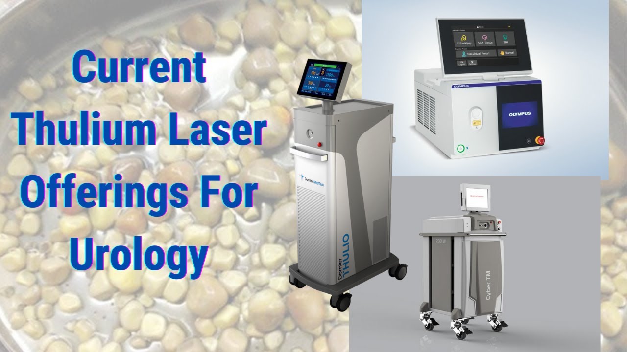 Current Thulium Laser Offerings for Urology and Some Considerations ...