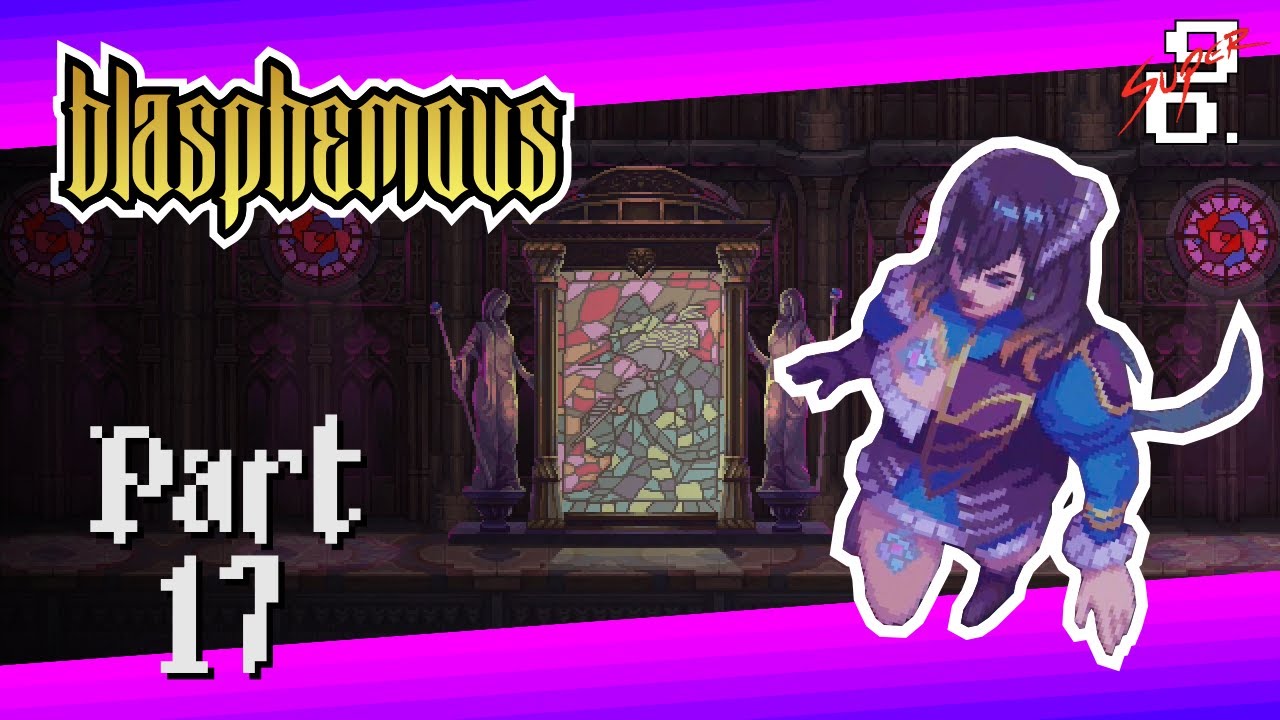 Lady of the Blue Rose! Blasphemous | part 17 - YouTube