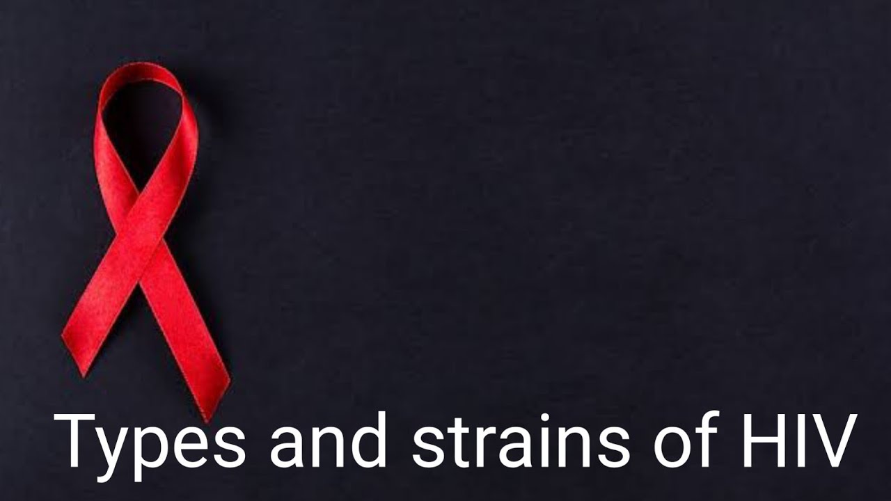 Types and strains of HIV - HIV info - YouTube