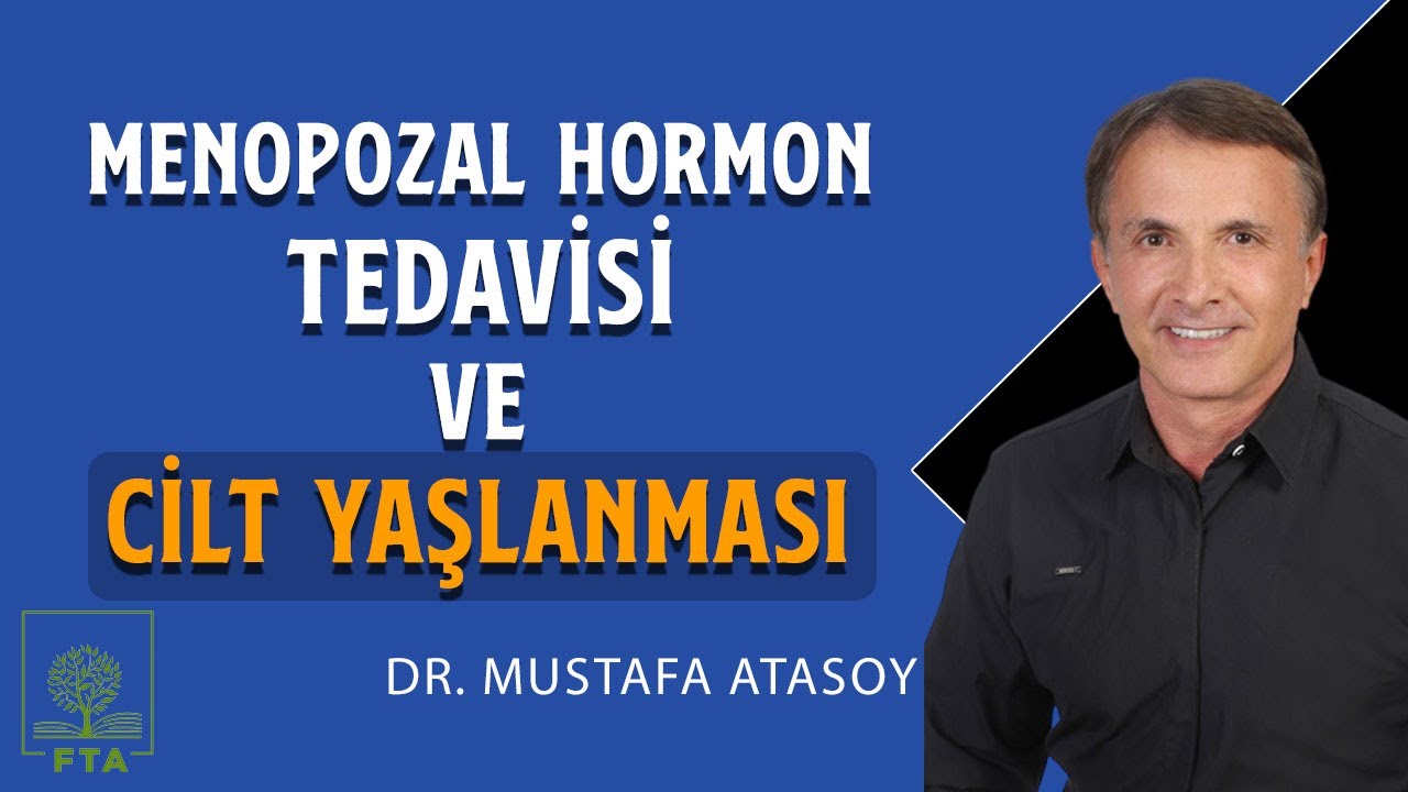 Menopozal Hormon Tedavisi ve Cilt Yaşlanması - YouTube