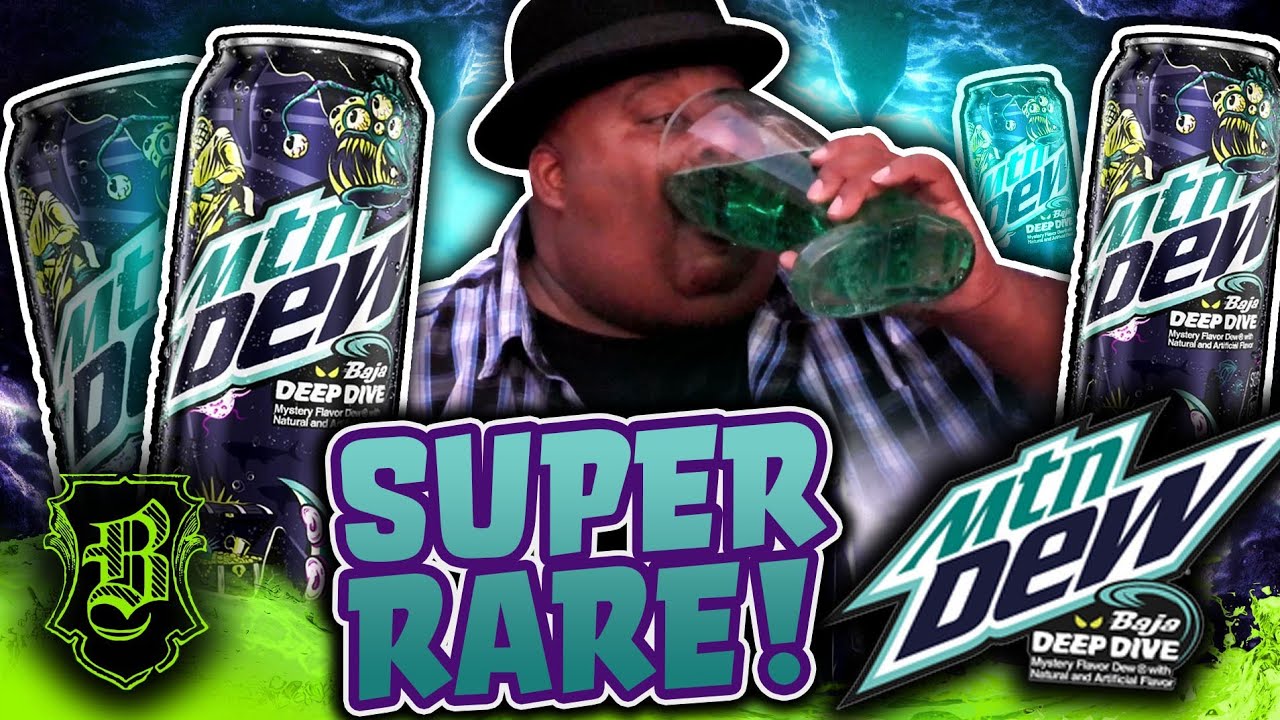 Mountain Dew Baja Deep Dive Chug.(SUPER RARE!!!!!) - YouTube