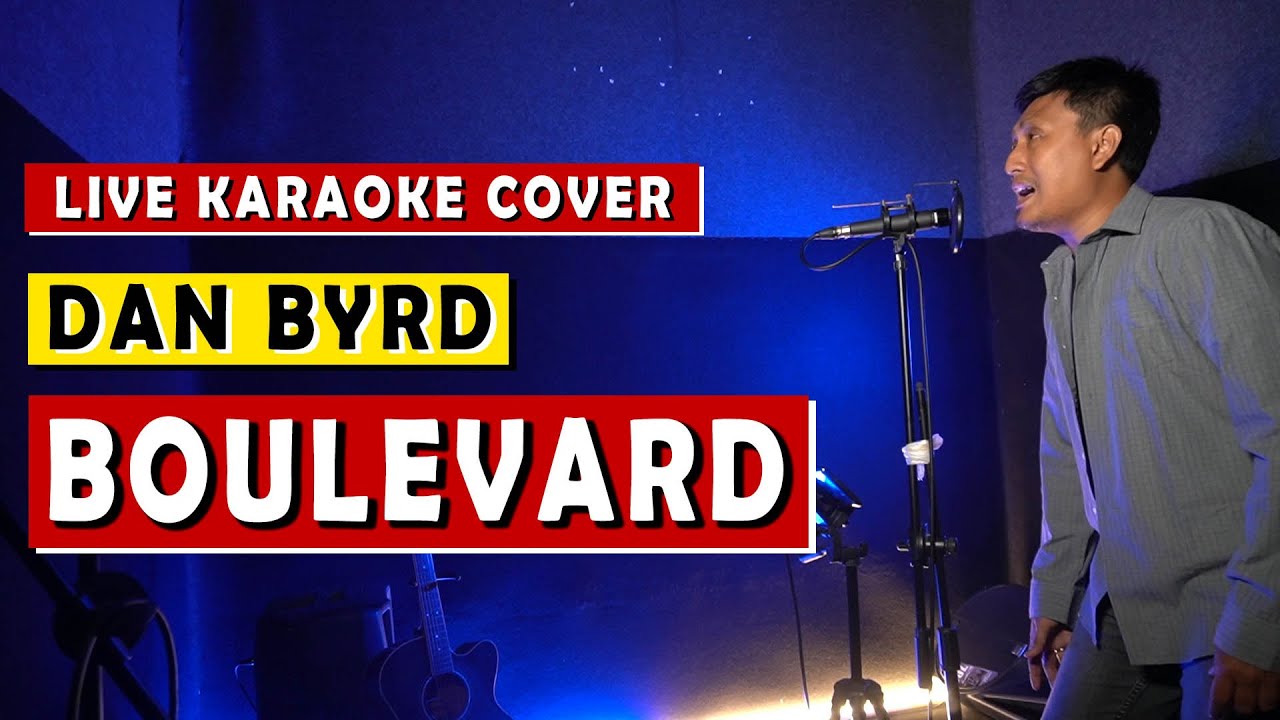 BOULEVARD - DAN BYRD | LIVE KARAOKE COVER - YouTube