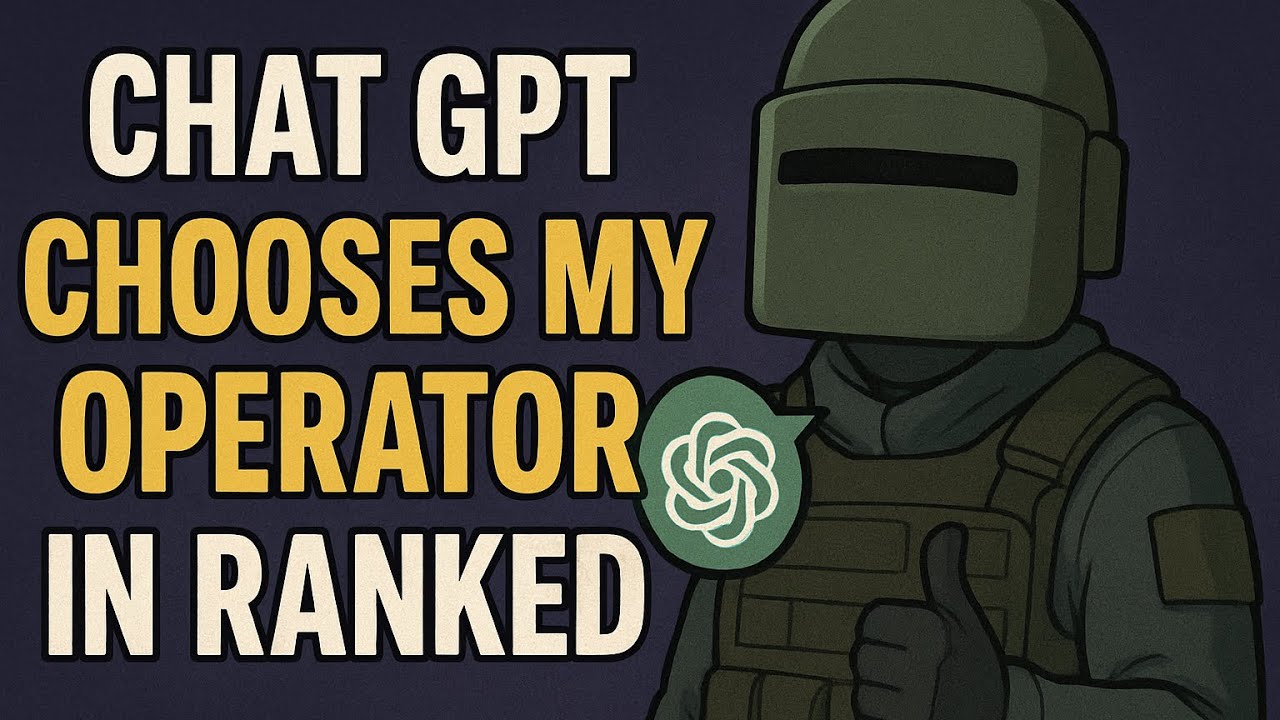 ChatGPT chooses my operator in RANKED! (episode 2) - YouTube