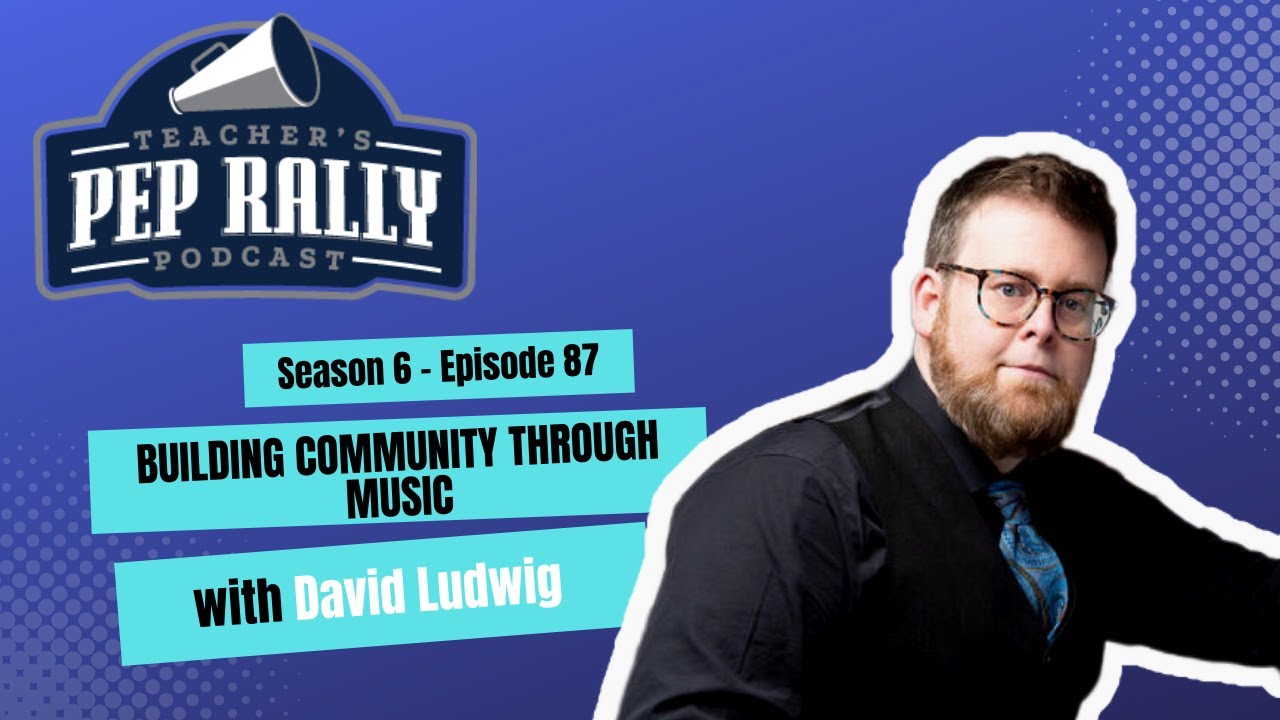 Building Community Through Music with David Ludwig the Dean of Music ...