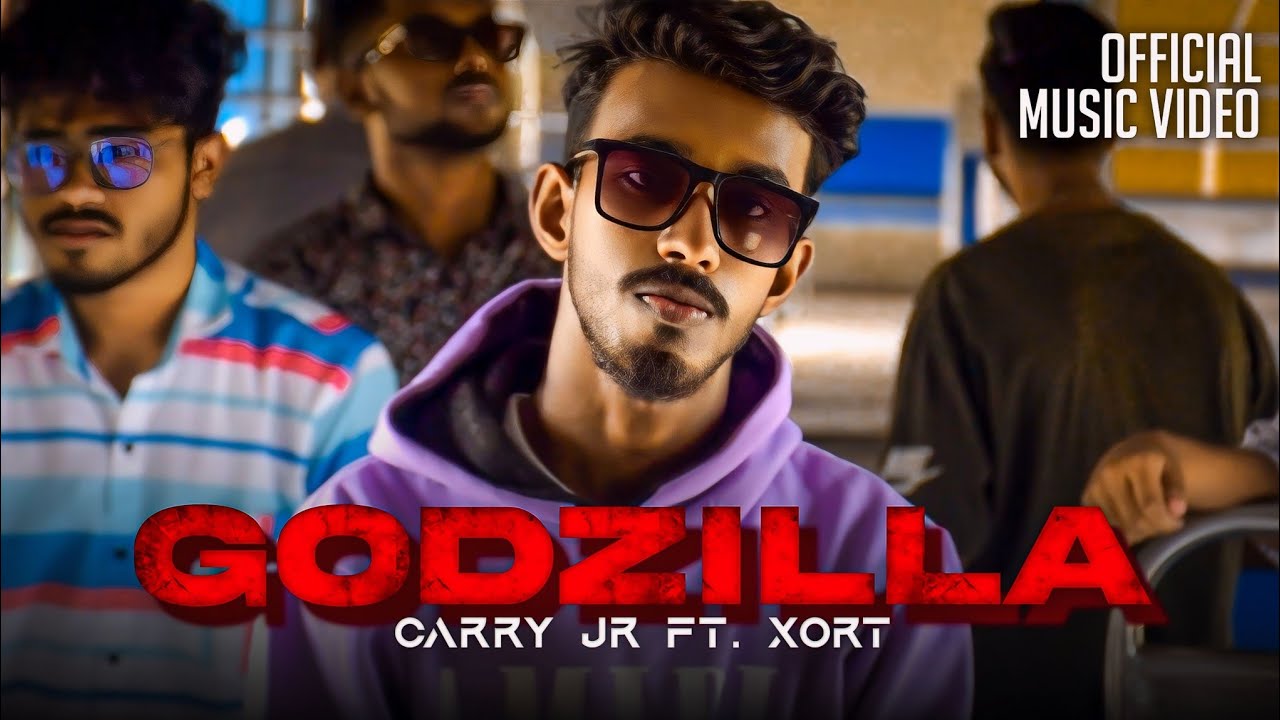 CARRY JR Ft. XORT - GODZILLA (OFFICIAL MUSIC VIDEO) | FROM THE STREET'S ...