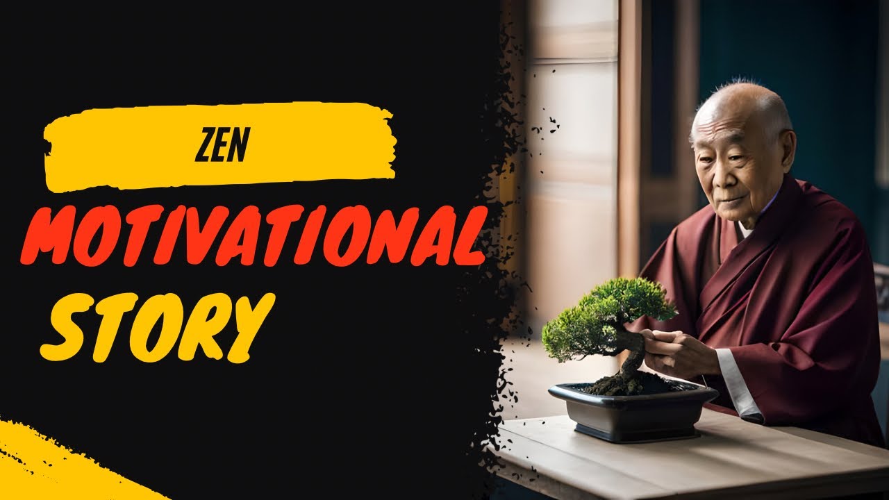 This Motivational Zen Story will Blow your Mind in 2023 - YouTube