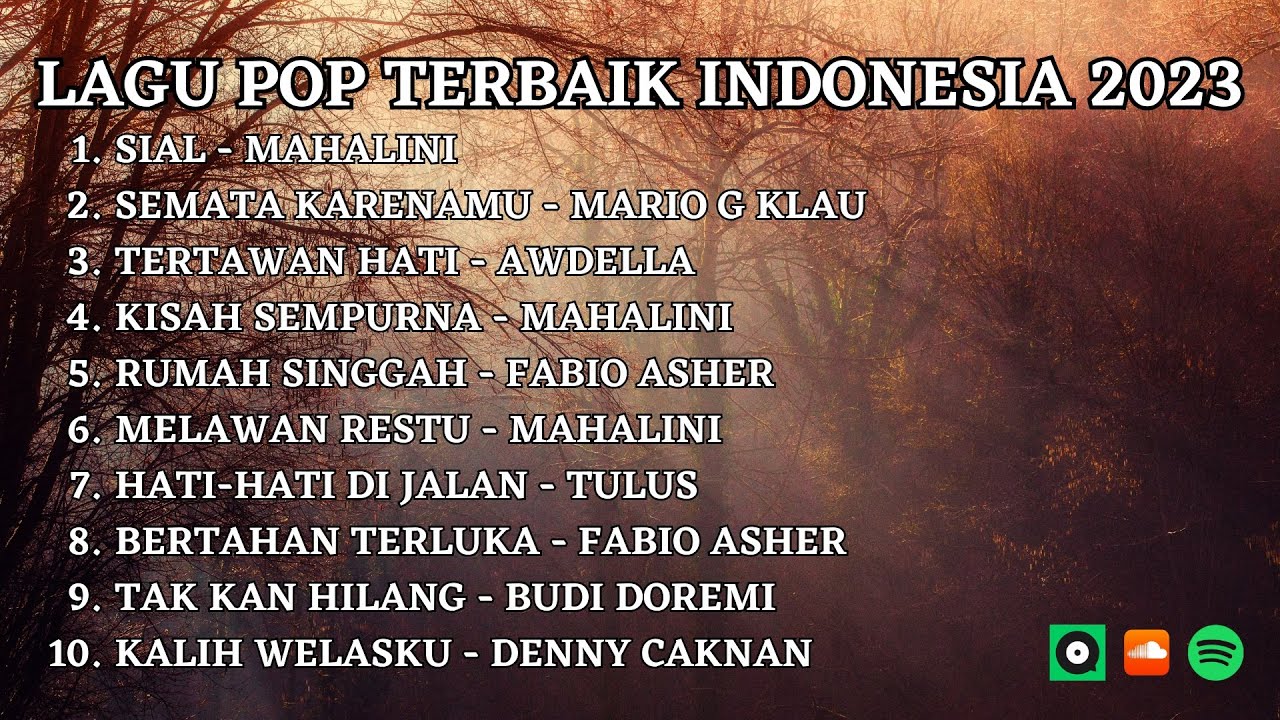 KUMPULAN LAGU POP TERBAIK INDONESIA 2023 | KUMPULAN MUSIK PALING HITS ...