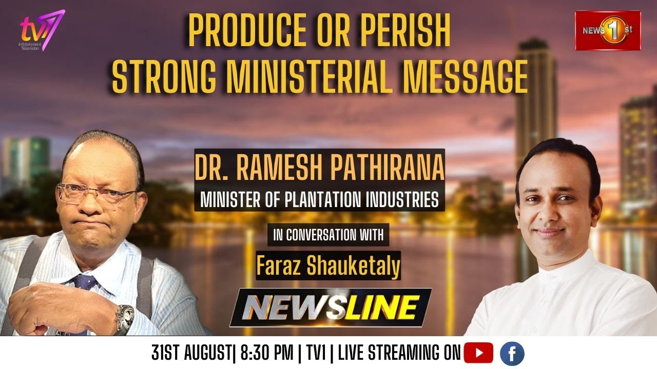 Newsline | Produce or Perish : Strong Ministerial Message | Dr.Ramesh ...