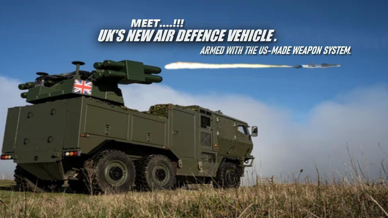 British Army's new generation air defense vehicle Armed With the US ...