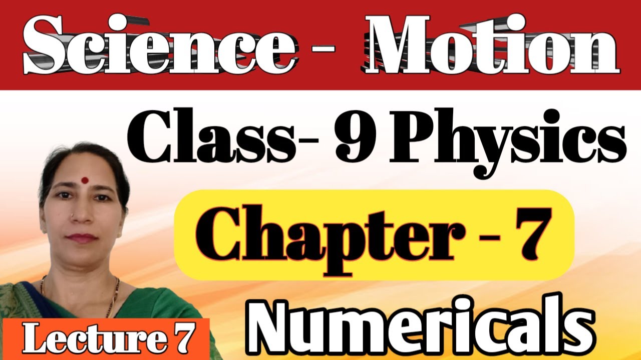 Motion Science Chapter 7 Class 9 NCERT CBSE | Acceleration and Velocity ...