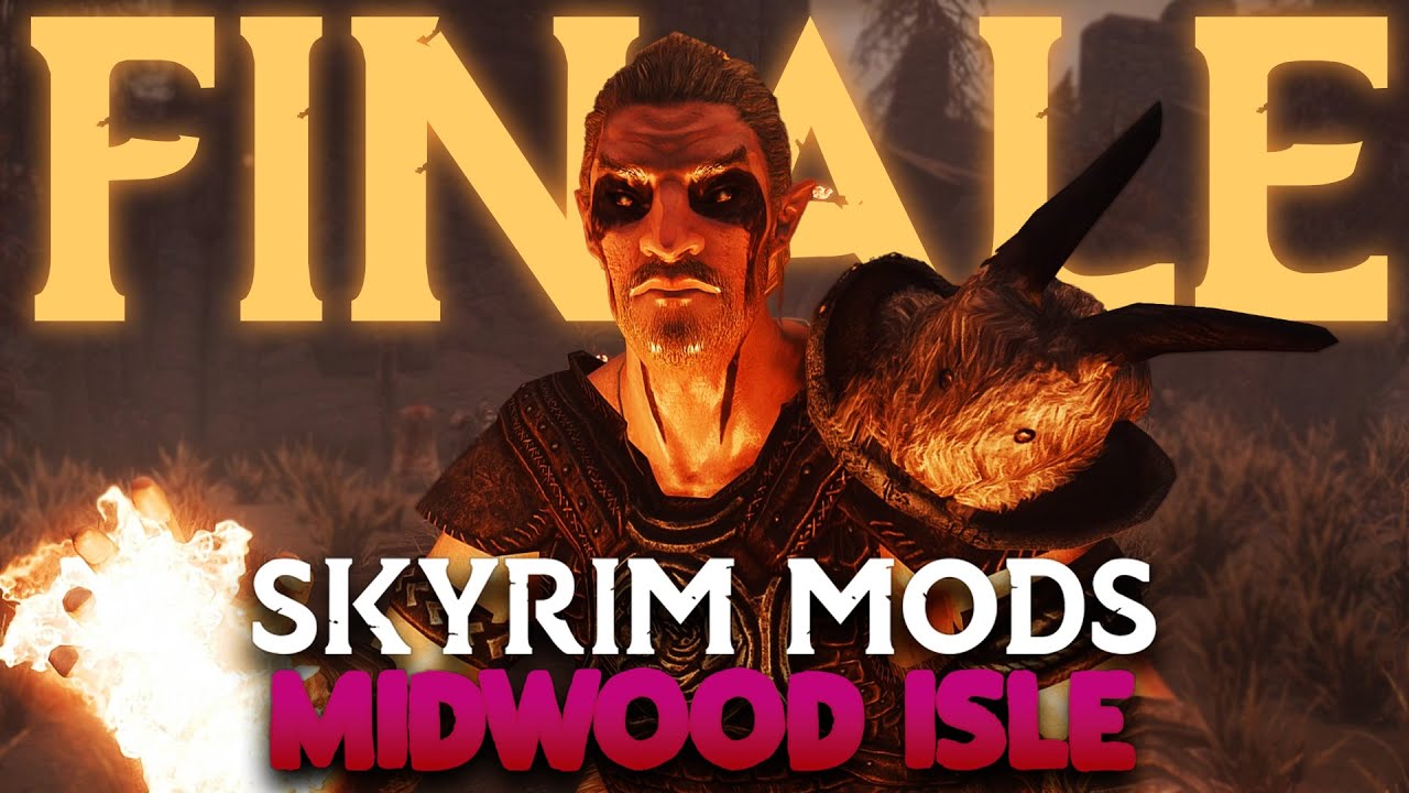 Skyrim Mods: Midwood Isle - THE FINALE | "The Hero We Deserve" - YouTube