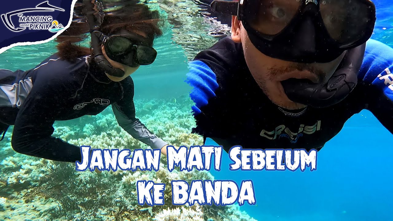 Jangan MATI sebelum Berkunjung Ke Banda Naira - YouTube