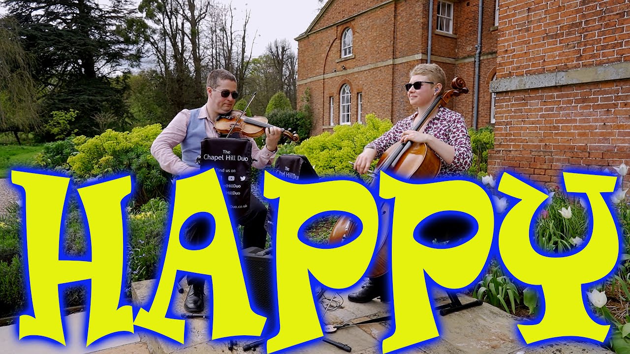 Happy - Pharrell Williams (Classical Cover Violin & Cello Version ...